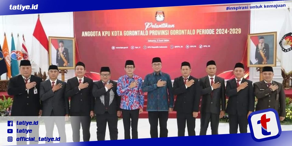 Lantik Komisioner KPU Kota Gorontalo, Begini Pesan Ketua KPU RI - Tatiye.id